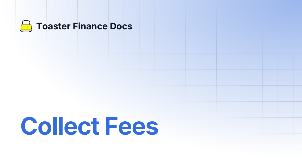 Collect Fees | Toaster Finance Docs