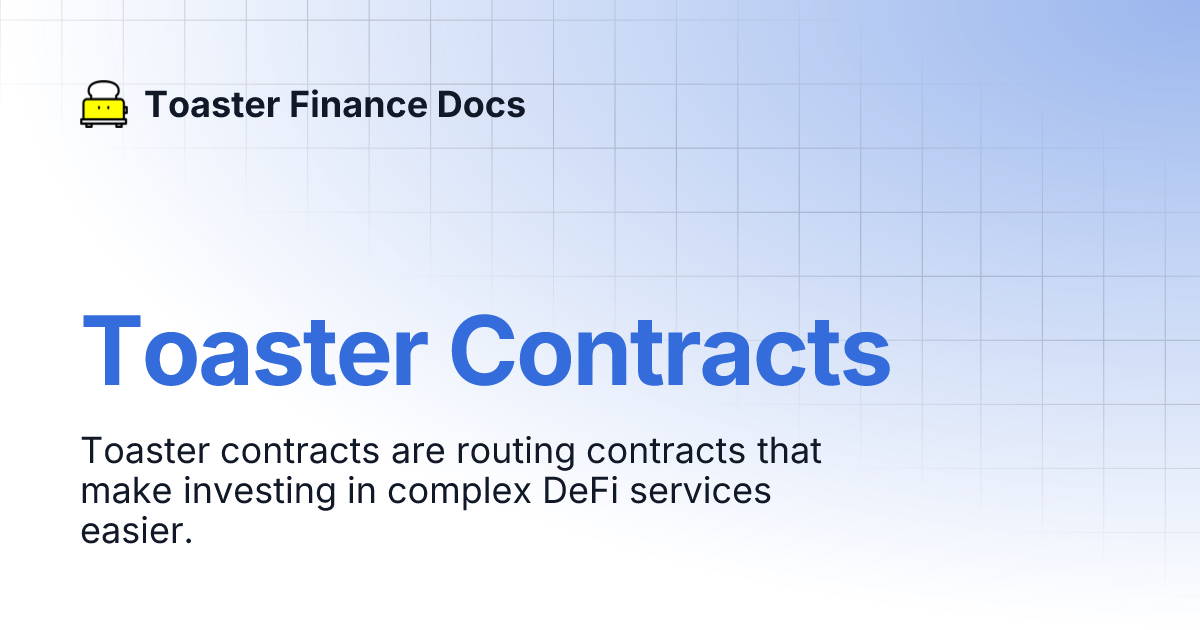 Toaster Contracts | Toaster Finance Docs